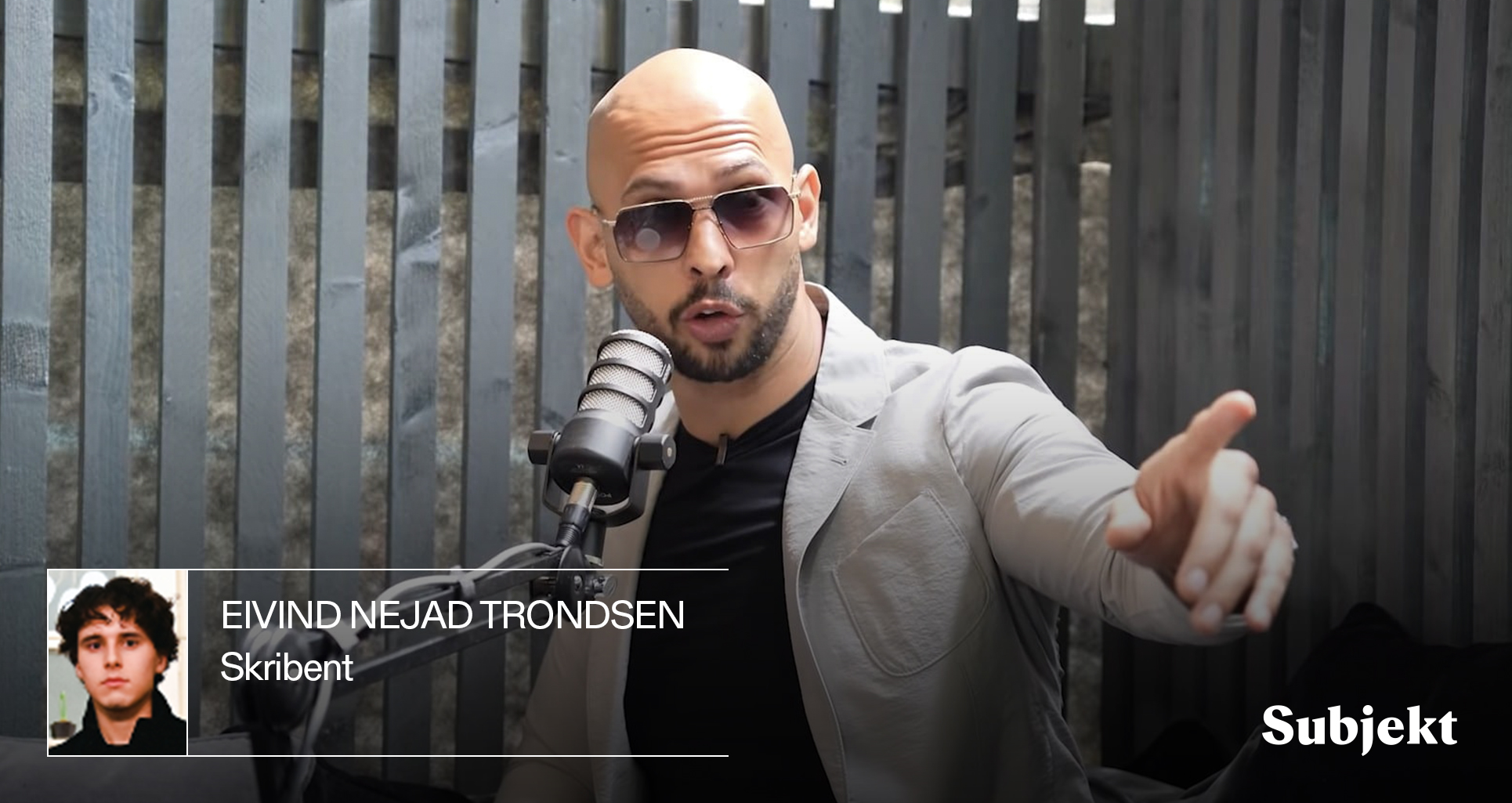 Hva er så forlokkende med Andrew Tate? Jeg tror det er ganske enkelt ...